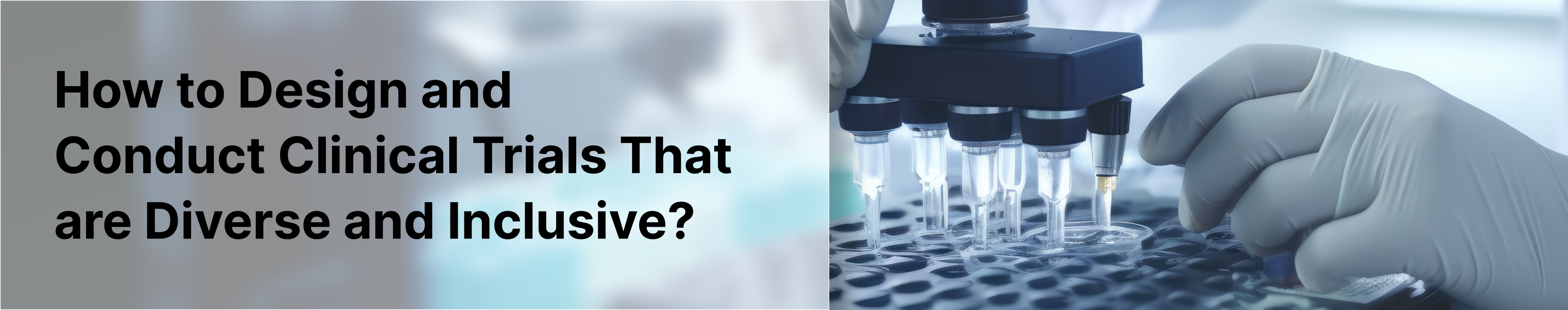 How to Design and Conduct Clinical Trials That Are Diverse and ...